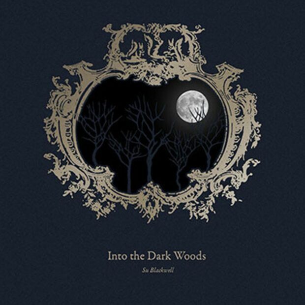 Into the Dark Woods: A reimagining of seven classic fairy tales - QEST